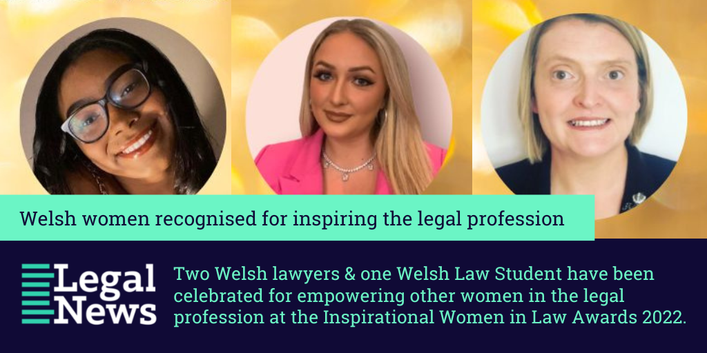 Welsh women recognised for inspiring the legal profession - Legal News