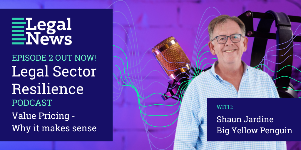 Legal Sector Resilience - Value Pricing: why it makes sense - Legal News