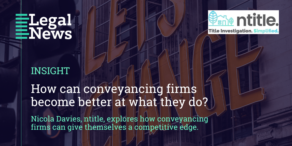 How can conveyancing firms become better at what they do? - Legal News