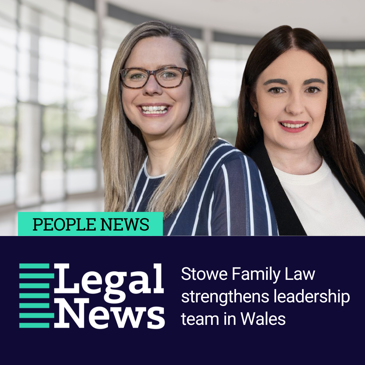 Stowe Family Law strengthens its leadership team in Wales - Legal News