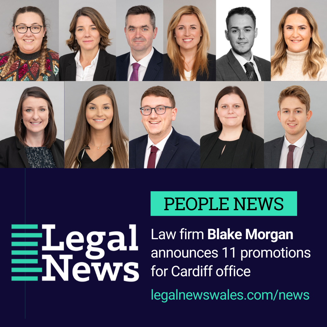 Blake Morgan announces 11 promotions for Cardiff office - Legal News