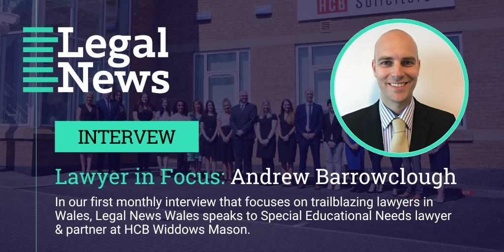 Lawyer in Focus: Andrew Barrowclough, HCB Widdows Mason - Legal News