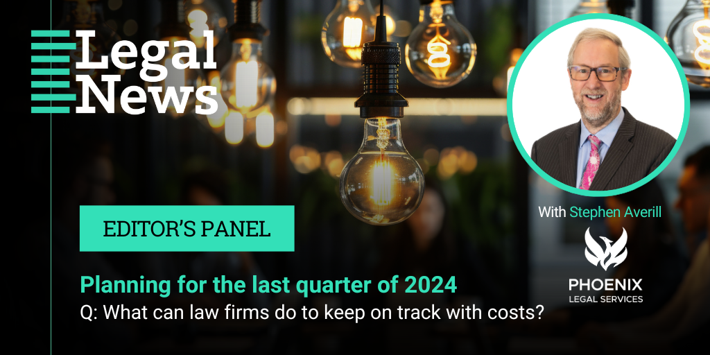Editor's Panel: What can law firms do to keep on track with costs ...
