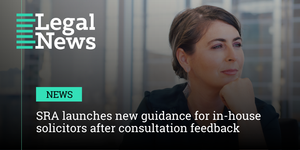 SRA launches new guidance for in-house solicitors - Legal News