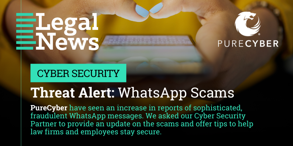 Cyber Security Threat Alert: WhatsApp Scams - Legal News