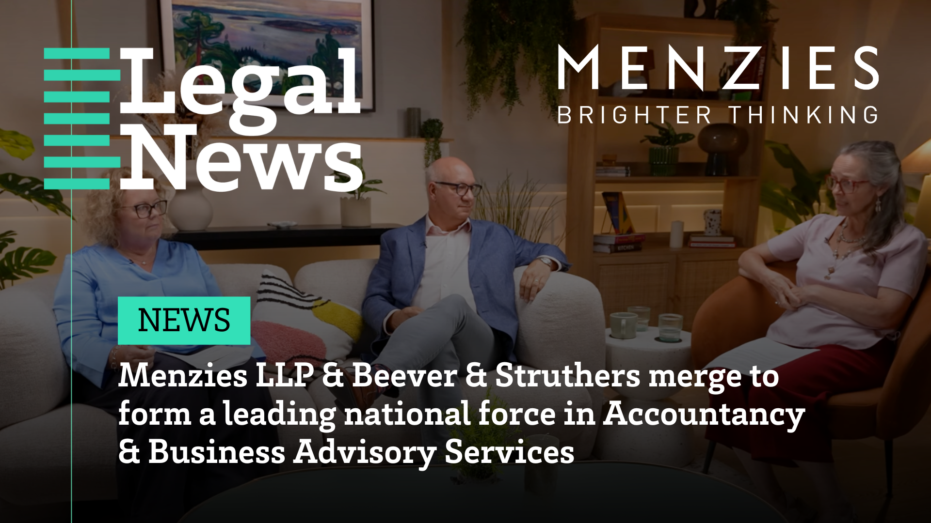 Menzies LLP & Beever & Struthers merge to form a leading national force in Accountancy ...